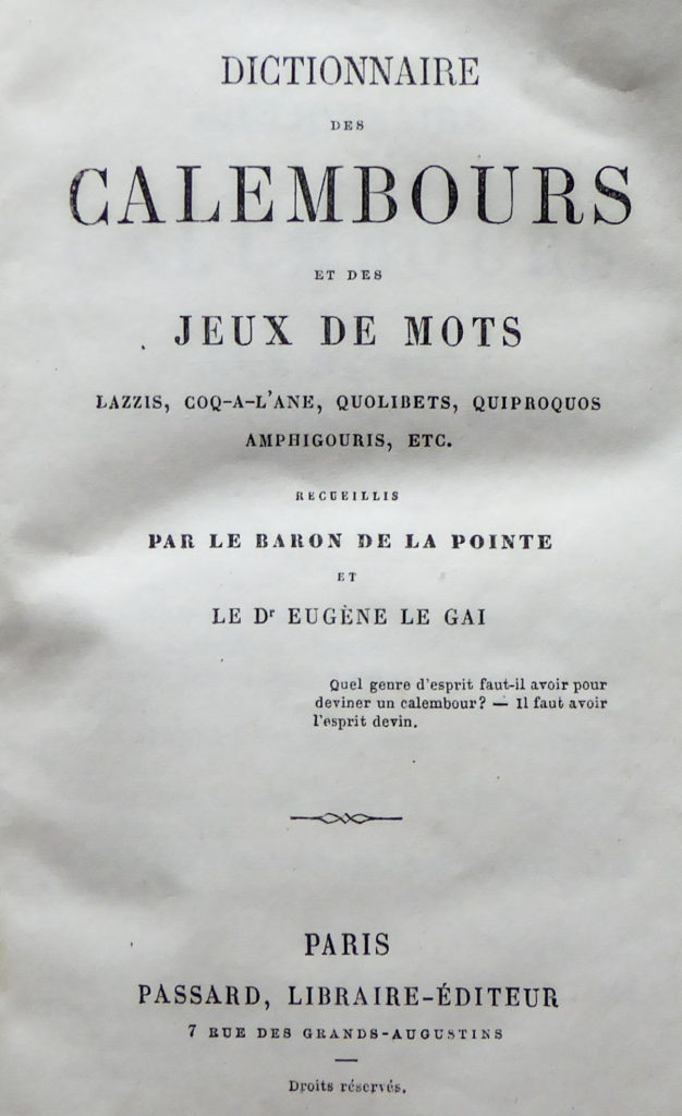 Dictionnaire des calembours et des jeux de mots, lazzis, coq-à-l'âne ...